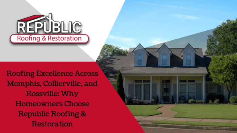 Roofing Excellence Across Memphis - Republic Roofing